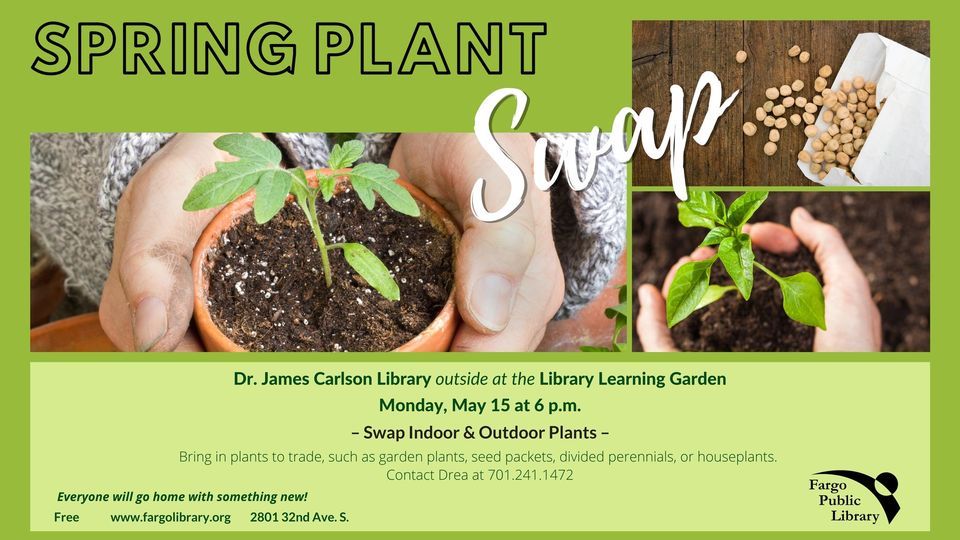 Spring Plant Swap at the Dr. James Carlson Library, Dr. James Carlson ...