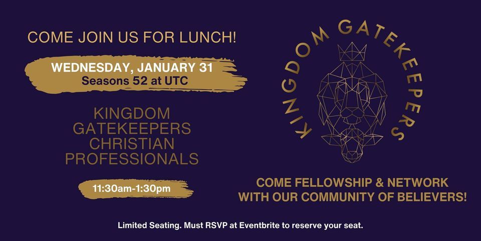 Kingdom Gatekeepers Christian Professionals Meeting, Seasons 52 ...