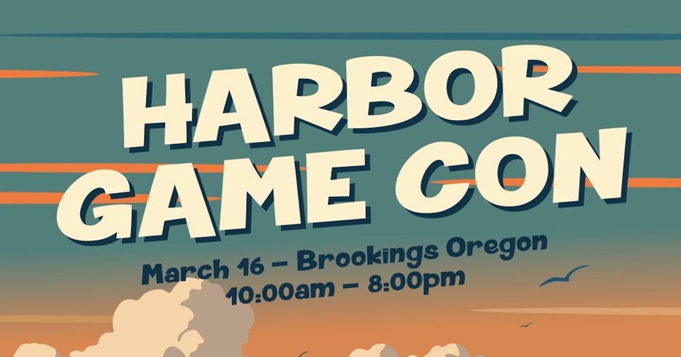 Harbor Game Con 2024, Brookings Elks Lodge #1934, 16 March 2024