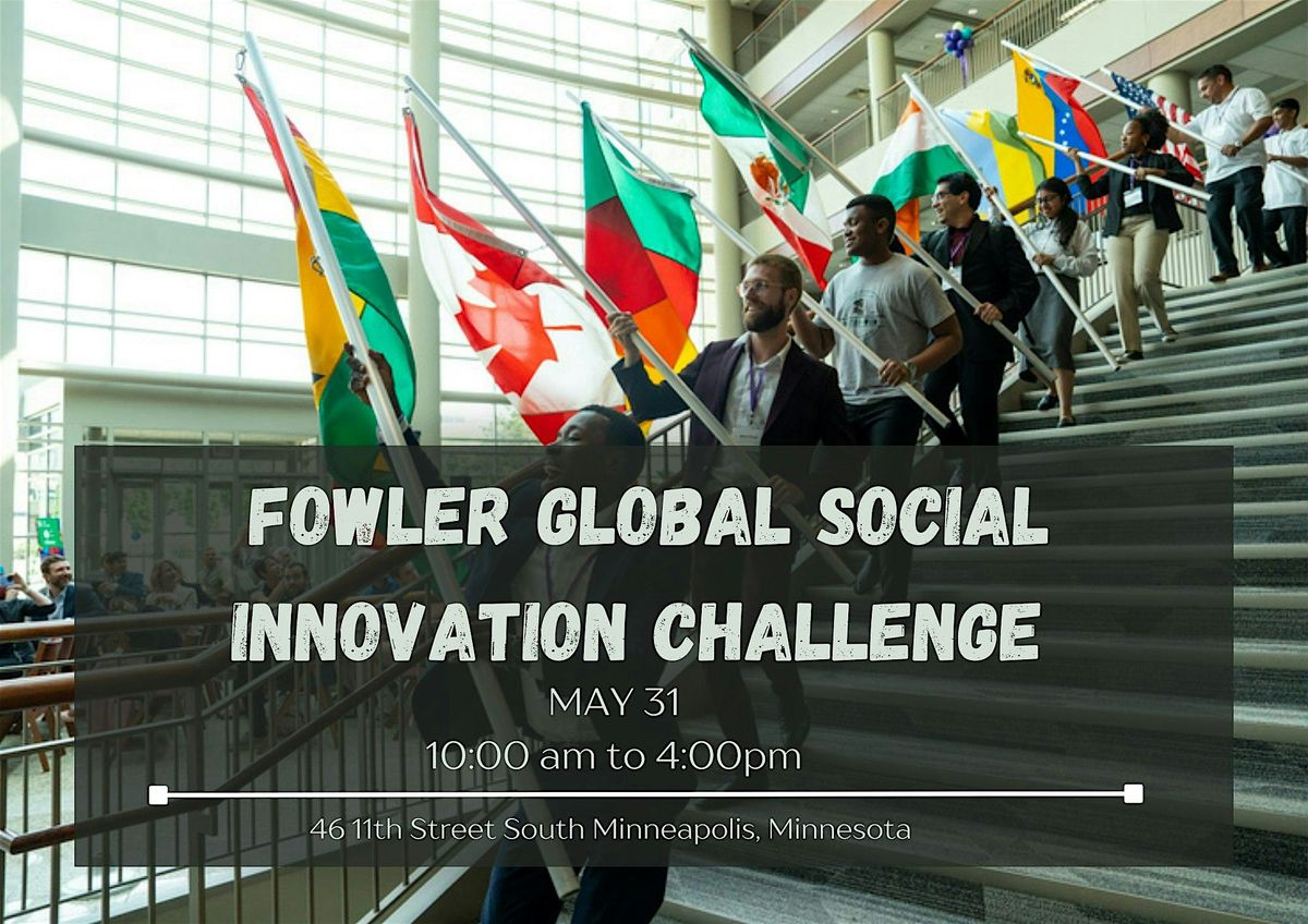 2025 Fowler Global Social Innovation Challenge, Schulze Hall ...
