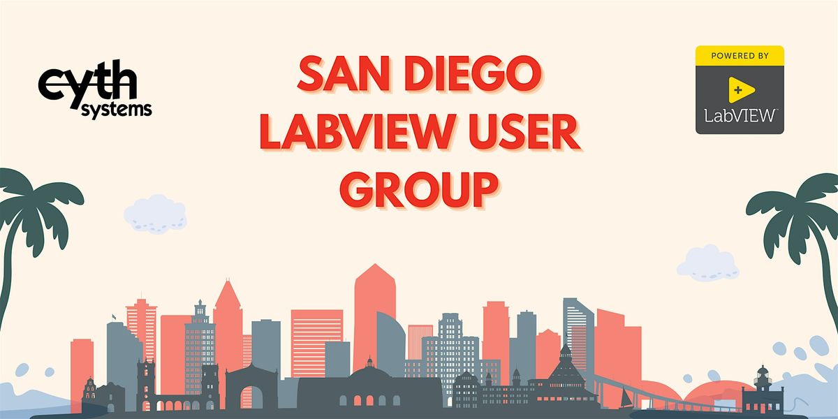 San Diego LabVIEW User Group, Cyth Systems, San Diego, 15 September 2025