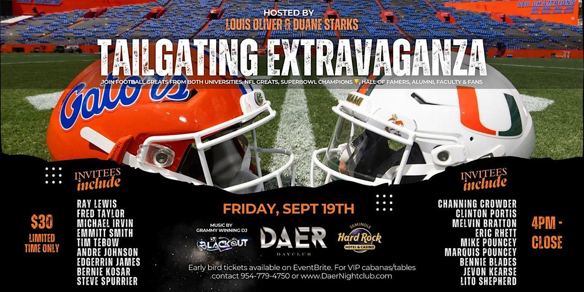 UM vs. UF Tailgating Extravaganza, DAER Dayclub | DAER Pool Party ...