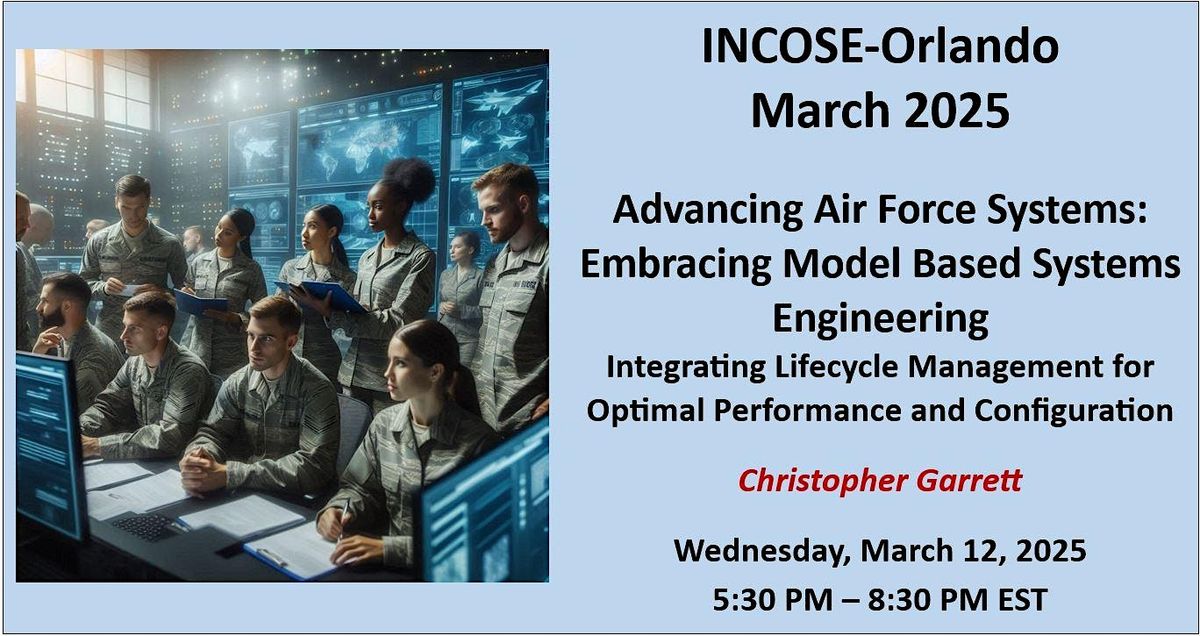 INCOSE Orlando Monthly Meeting - MARCH 2025, Rocket Technology, Inc., Orlando, 12 March 2025