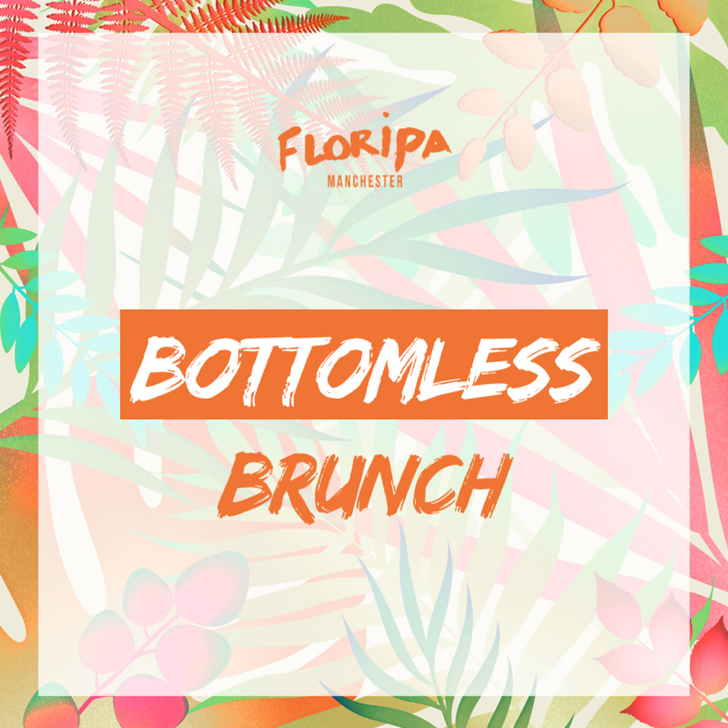 Bottomless Brunch | Every Day at Floripa, Floripa Manchester, 9 March 2022