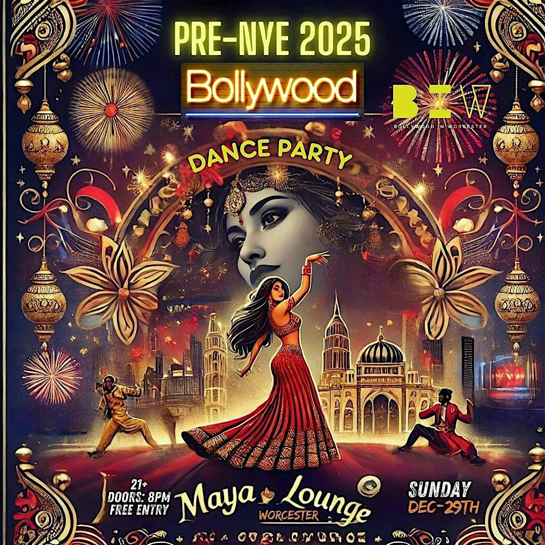 Pre-NYE 2025 Bollywood & Bhangra Dance Party!, MAYA Lounge, Worcester ...
