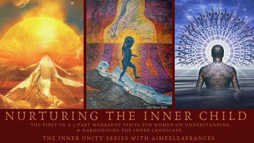 **SOLD OUT**NURTURING THE INNER CHILD - The Roots of Self Parenting ...