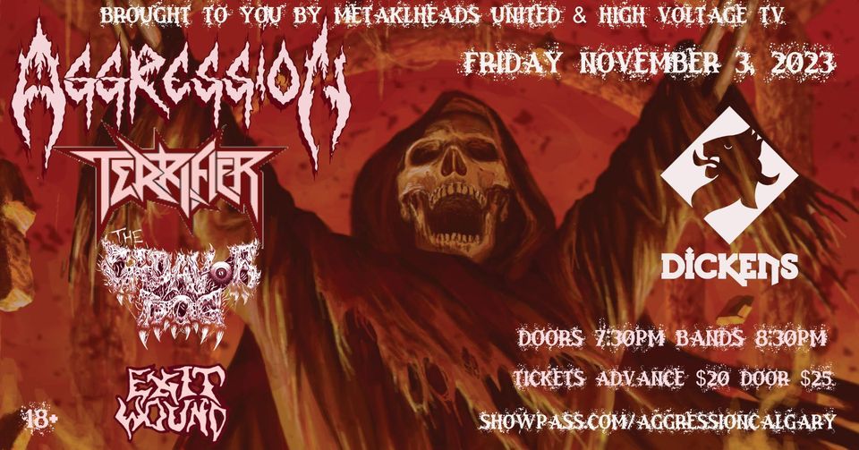 AGGRESSION with Terrifier, Cadavor Dog and Exit Wound st Dickens, 1000 ...