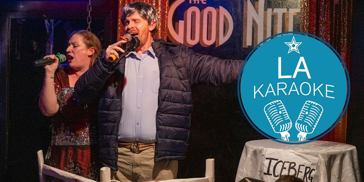 L.A. Karaoke League | Wednesdays @ The Good Nite - Summer 2025, The ...