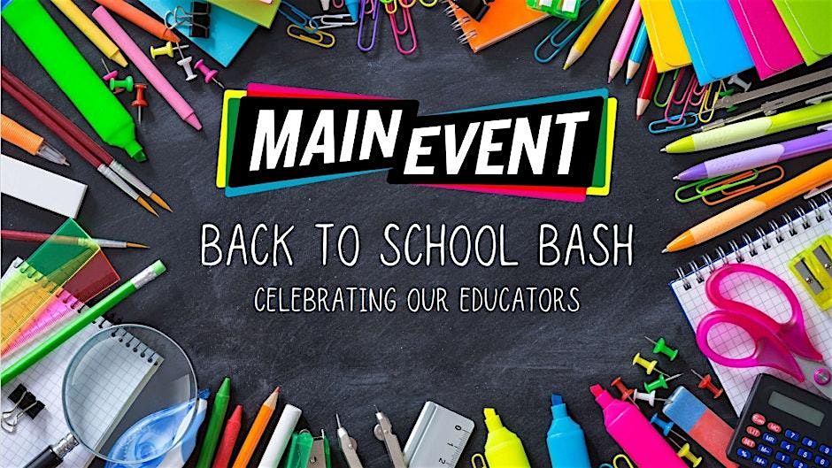 Back to School Bash @ Main Event Knoxville, Main Event Knoxville, 18 ...