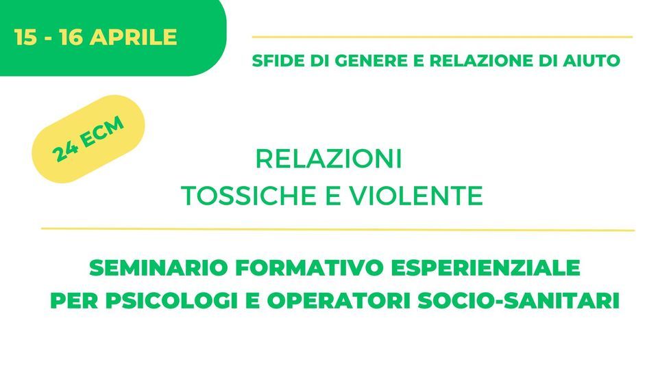 Relazioni tossiche e violente: come riconoscerle e intervenire, Centro CAPTA, Vicenza, 15 April 2023