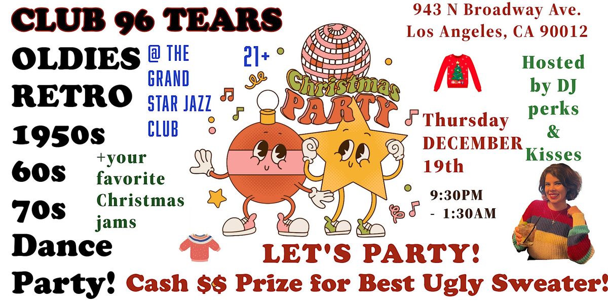 Oldies 1950s • 60s • 70s Christmas Dance Party @ Club 96 TEARS!, Grand ...
