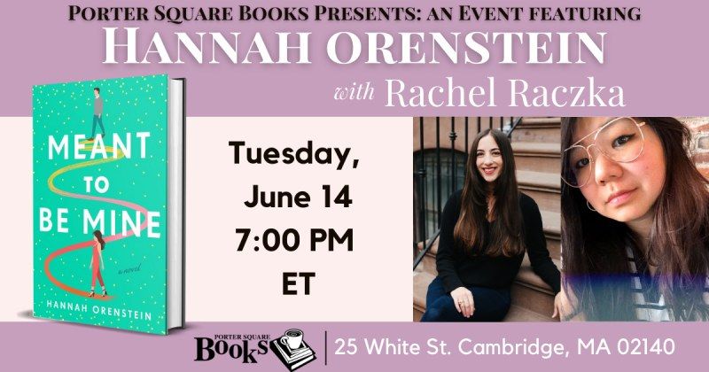 Hannah Orenstein with Rachel Raczka, Meant To Be Mine, Porter Square ...