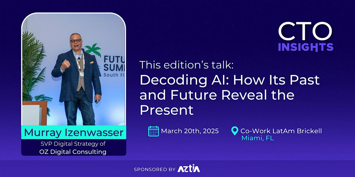 CTO Insights Miami | Murray Izenwasser, SVP Digital Strategy of OZ Digital, Co-Work LatAm ...