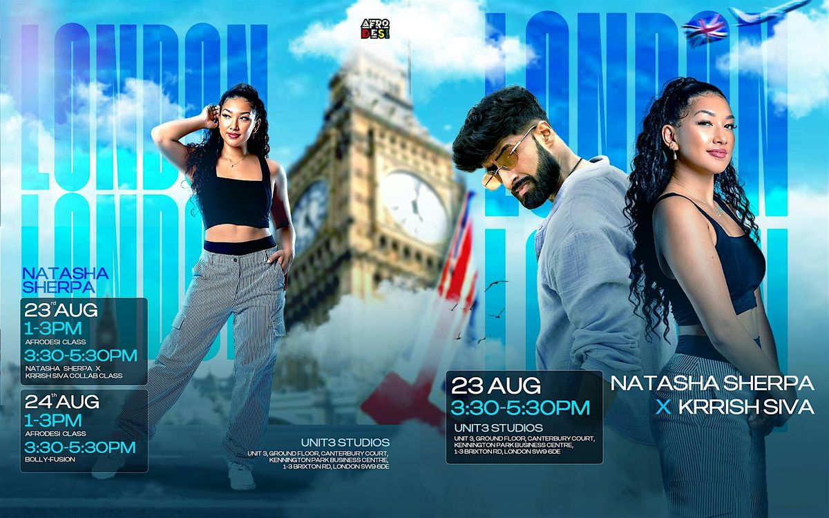 NATASHA SHERPA- London Classes Aug 23rd & 24th 2025 + Krrish Siva Collab, UNIT3 STUDIOS, London ...