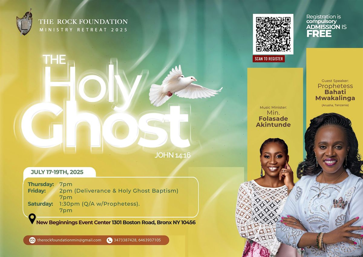 The Rock Foundation Retreat: The Holy Ghost, New Beginnings Event ...