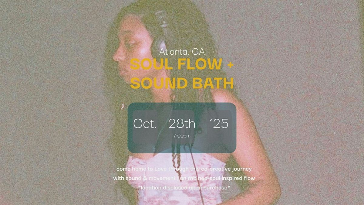Soul Flow + Sound Bath - LIVE DJ SET, 1745 Defoor Pl NW suite d ...
