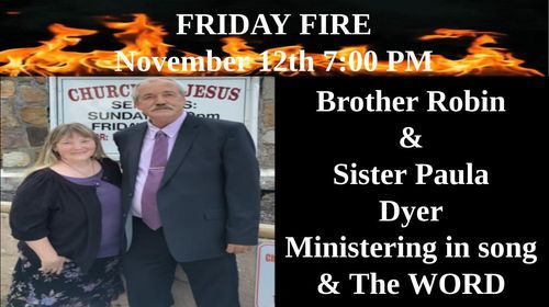 FRIDAY FIRE: Brother Robin & Sister Paula Dyer, Resurrection Power ...
