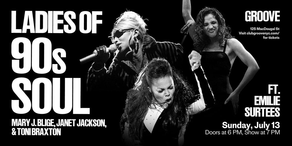 Ladies of 90s Soul: Mary J. Blige, Janet Jackson, & Toni Braxton, Groove, New York, 13 July 2025