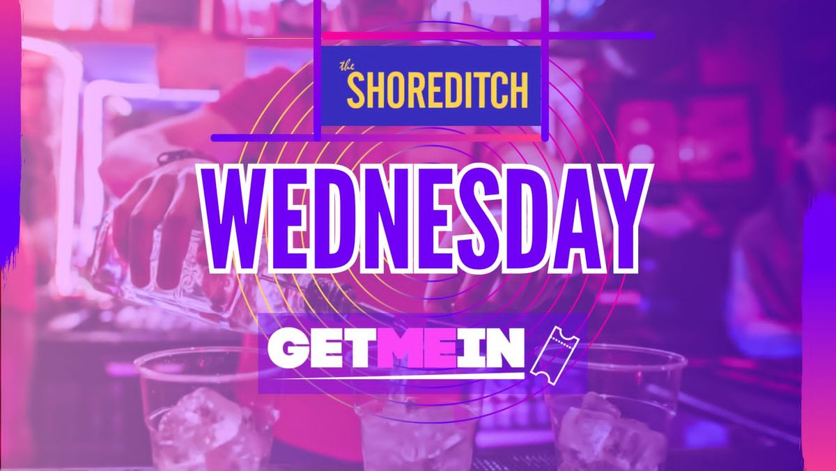 The Shoreditch // Luau Every Wednesday // Party Tunes, Sexy RnB, Commercial // Get Me In!, The ...