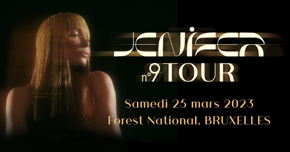 JENIFER - n°9 TOUR - Forest National (Bruxelles), Forest National ...