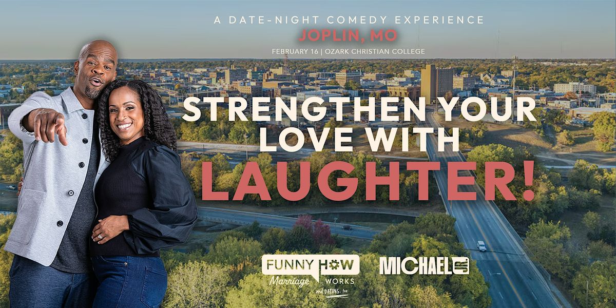 Michael Jr.s Funny How Marriage Works...And Dating Too @ Joplin, MO ...