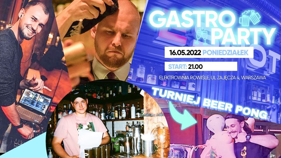 Gastro Party - 6 edycja!, Esport SPOT, Warsaw, 16 May 2022