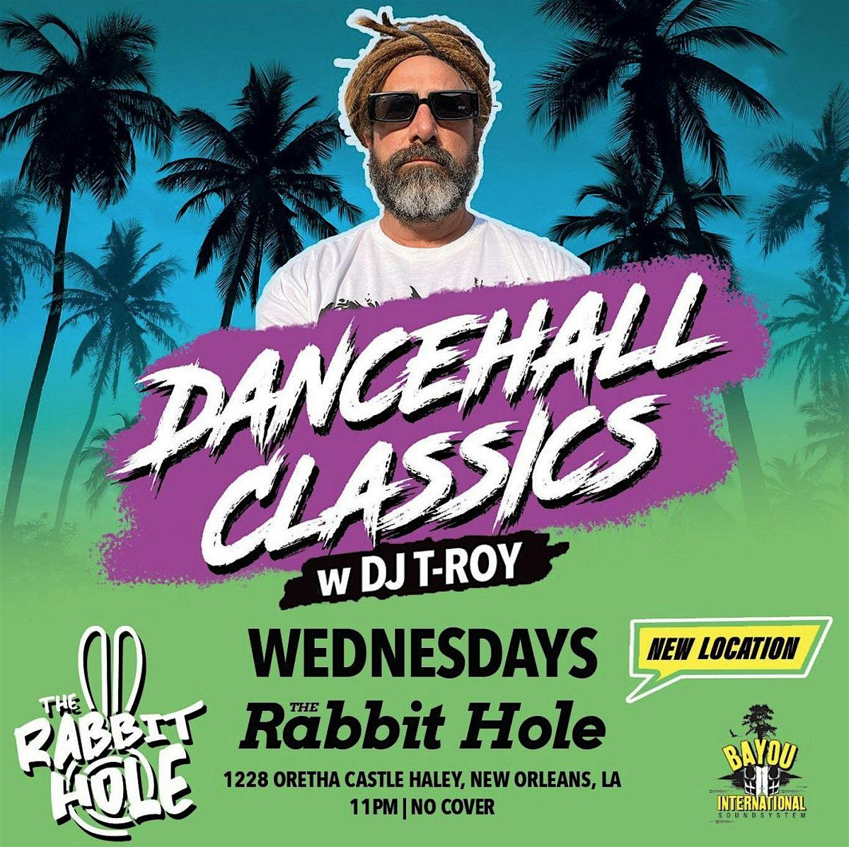 Dance Hall Classics with DJ T-ROY, The Rabbit Hole, New Orleans, 18 ...