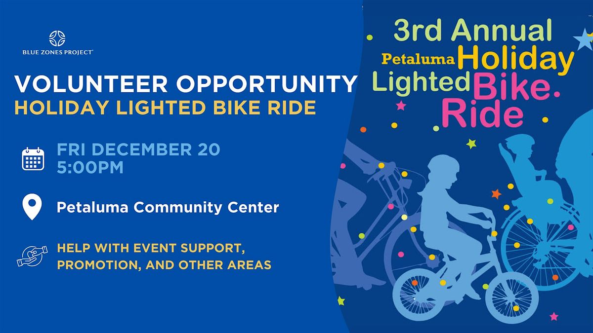 BZP Petaluma: VOLUNTEER OPPORTUNITY - 3rd Annual Holiday Lighted Bike ...
