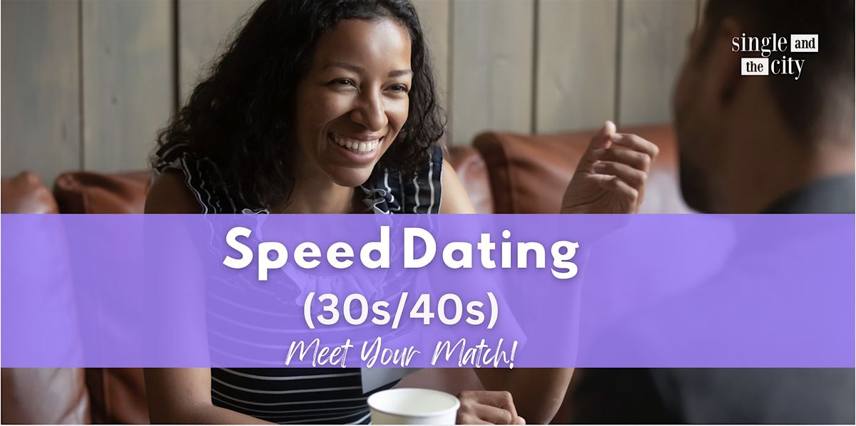 30s/40s Speed Dating for NYC Singles I Meet Up To 12 Singles in One ...