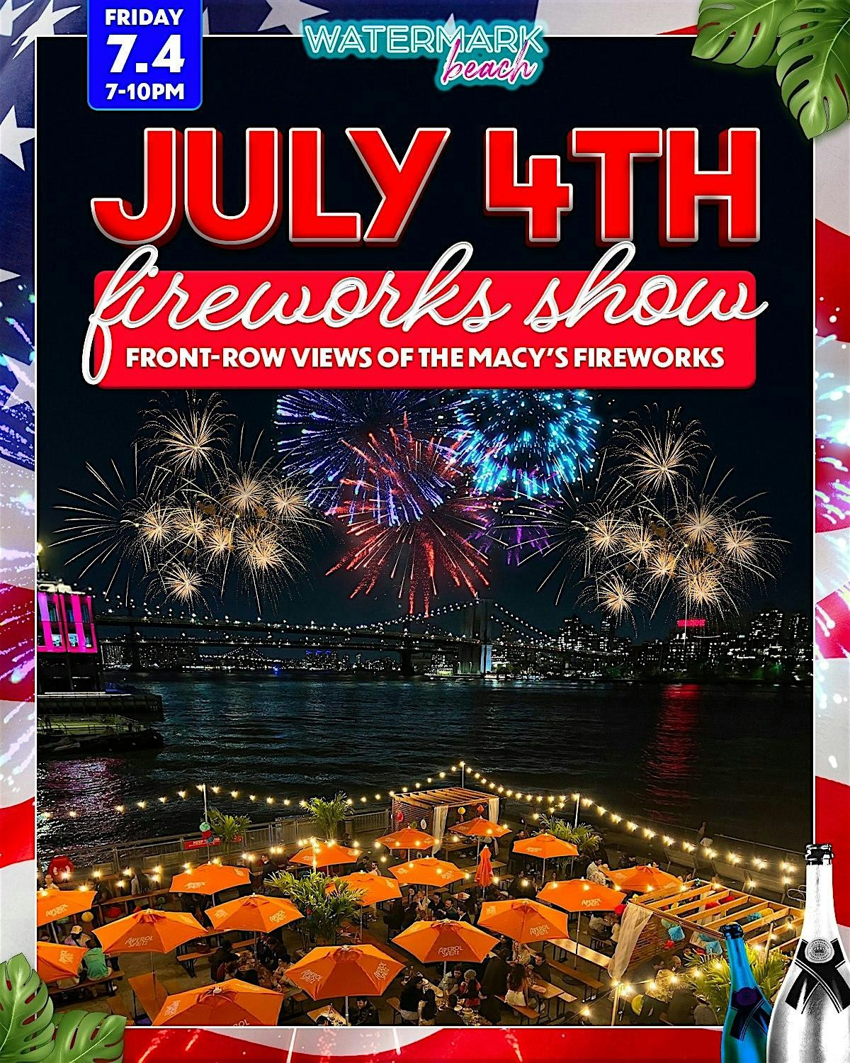 JULY 4TH MACYS FIREWORKS PRIME VIEWS @ WATERMARK PIER 15 - BRIDGE VIEWS, Watermark, New York, 4 ...