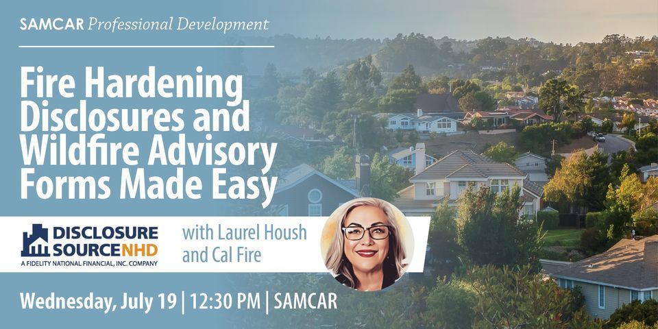 Fire Hardening Disclosures and Wildfire Advisory Forms Made Easy, San ...