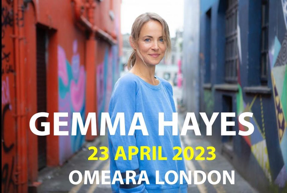 Gemma Hayes live at Omeara, London, OMEARA, London, 23 April 2023