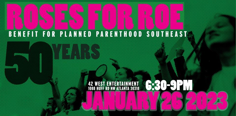 Roses for Roe, 42West Entertainment Group, Atlanta, 26 January 2023