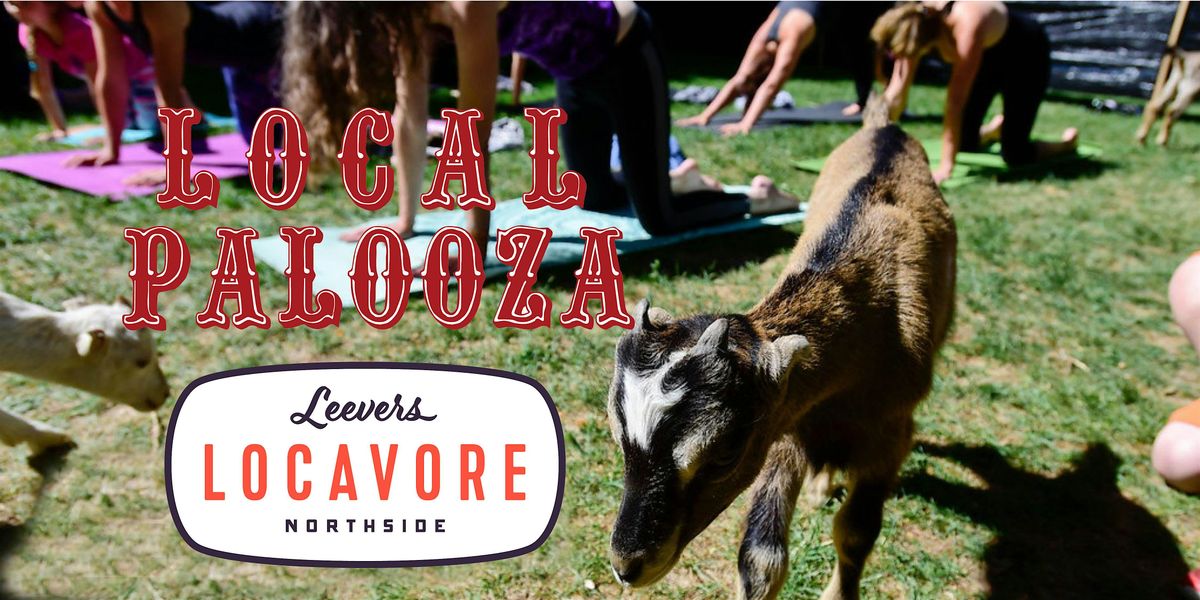 Goat Yoga At Leevers Localpalooza Session 1, Leevers Locavore, Denver ...