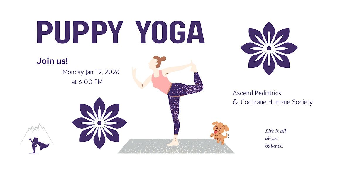 Ascend Puppy Yoga, Ascend Pediatrics, Cochrane, 19 January 2026