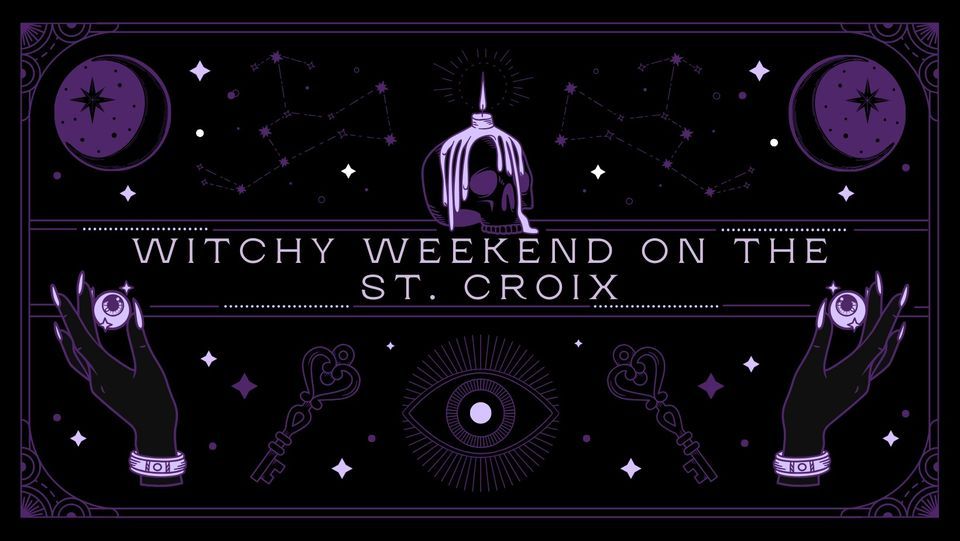 Witchy Weekend on the St. Croix, The Grand Banquet Hall, Stillwater, 17 ...
