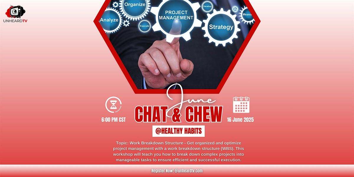 June Chat & Chew: Work Breakdown Structure, Healthy Habits Nutrition ...