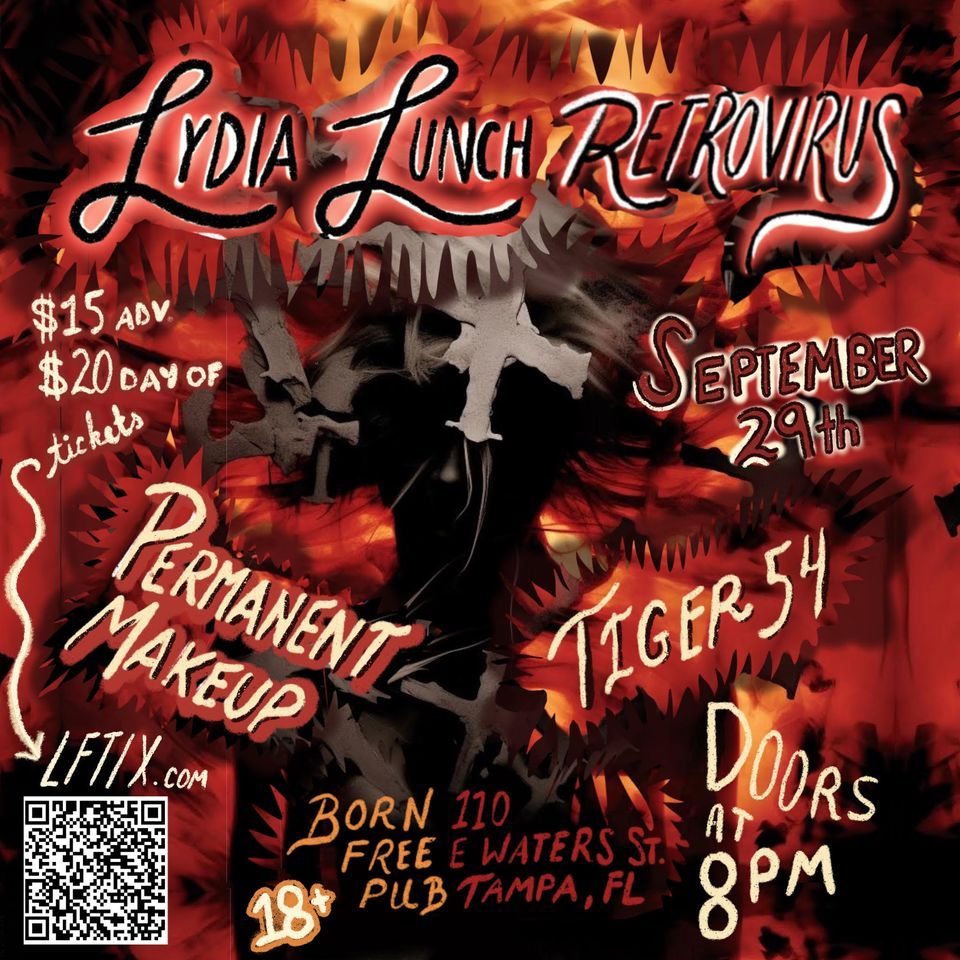 Lydia Lunch Retrovirus (NY, No Wave), Purr Purr Purr, TIGER 54, Born ...