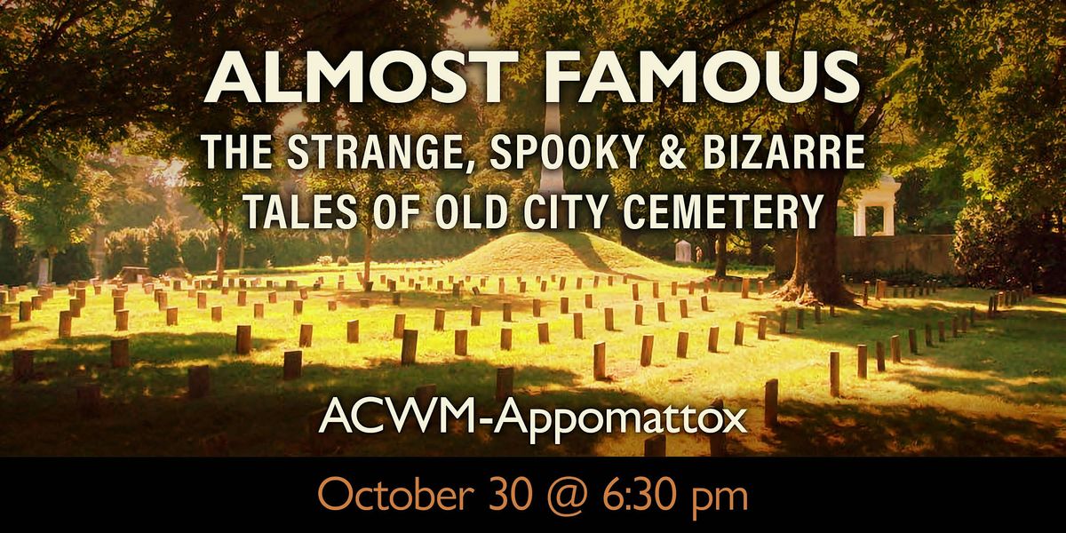 Almost Famous: The Strange, Spooky & Bizarre Tales of Old City Cemetery ...