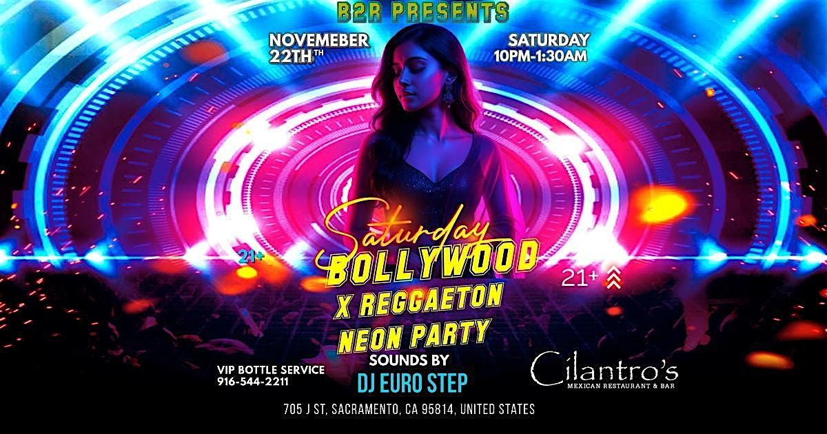 Bollywood X Reggaeton Neon Party, Cilantro's Méxican Restaurant & Bar ...