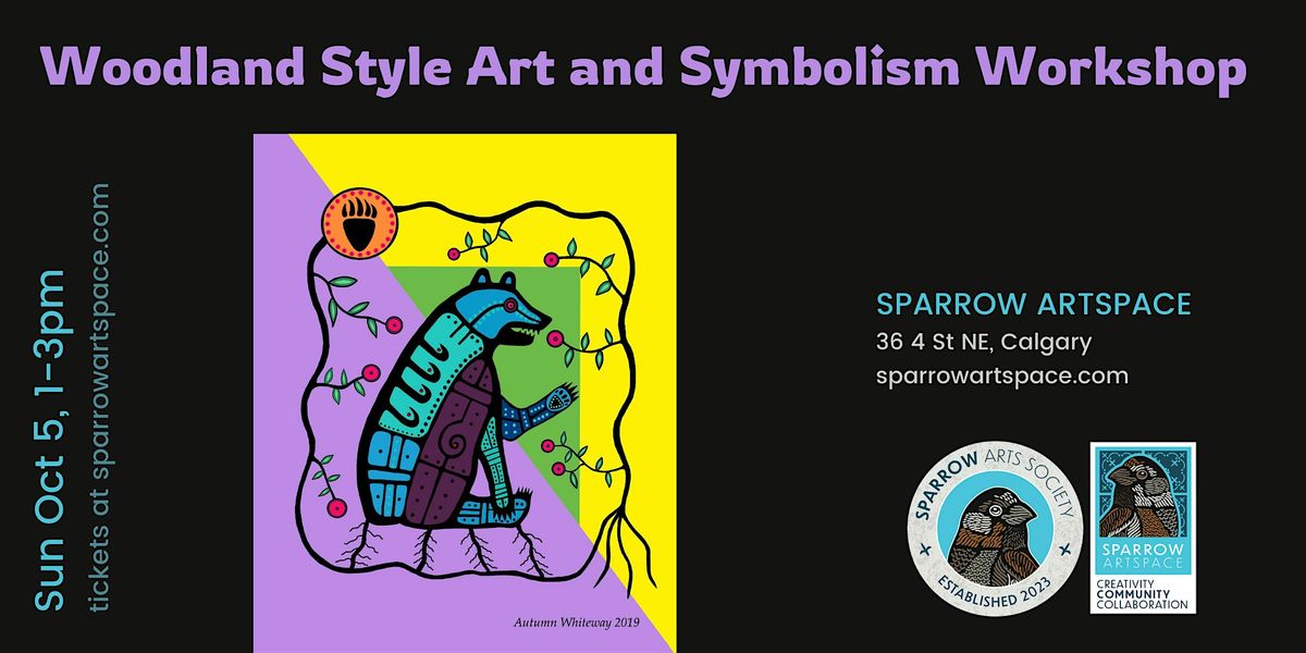 Woodland Style Art and Symbolism Workshop, Sparrow Artspace, 36 4 ...