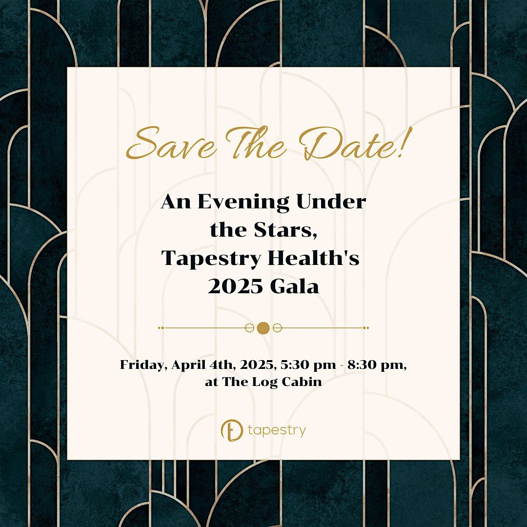 Tapestry Healths 2025 Gala, An Evening Under the Stars, The Log Cabin ...