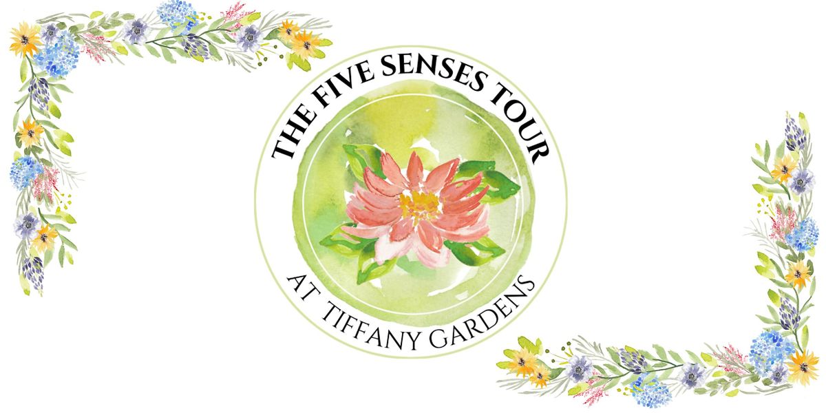 The Five Senses Tour at Tiffany Gardens, 15 King John Dr, Londonderry ...