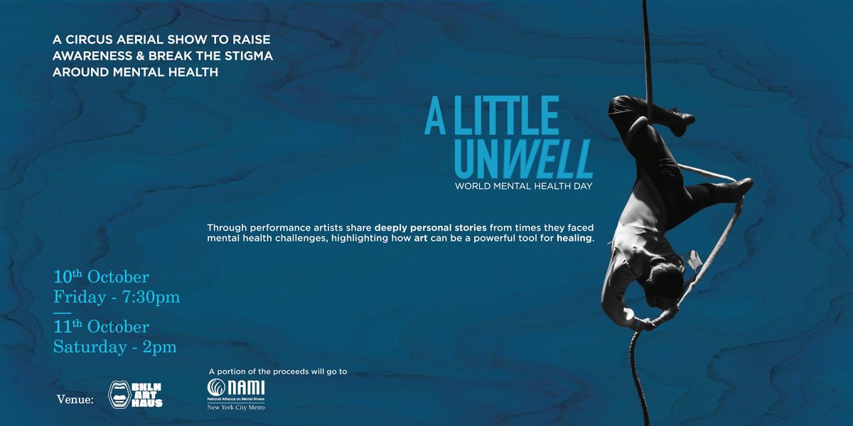 A Little Unwell, Brooklyn Art Haus, 10 October to 11 October