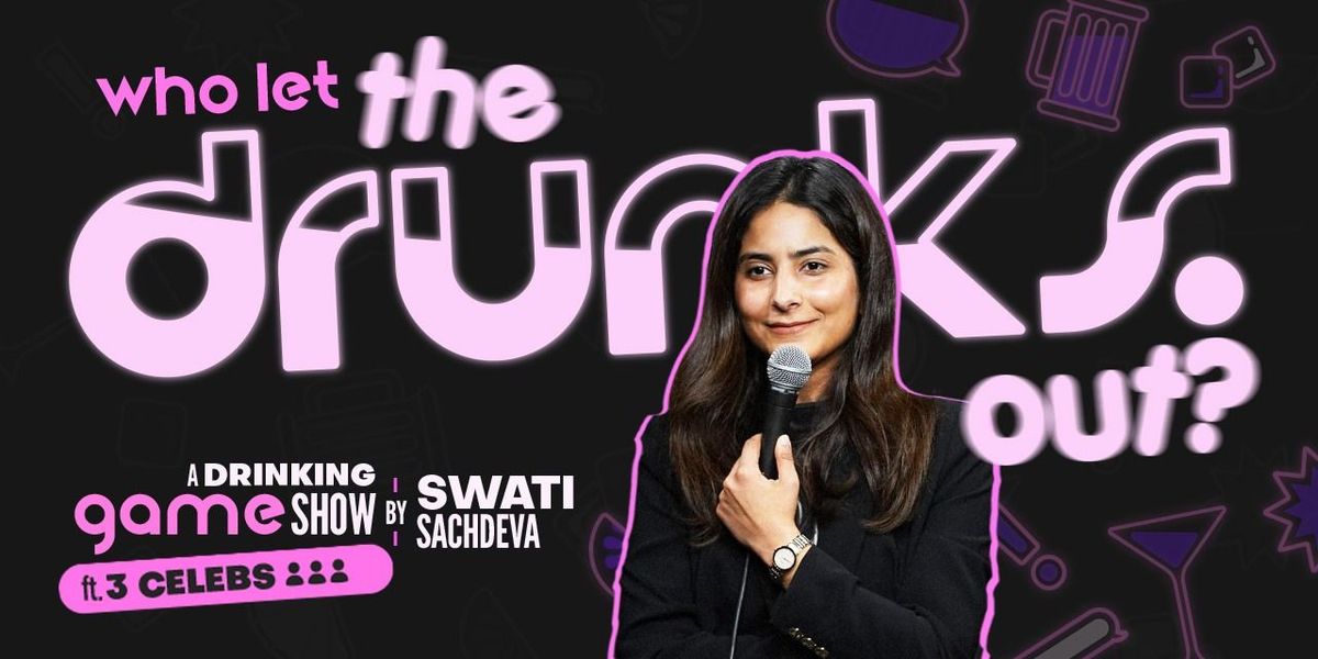 Comedy Game Show: Who Let The Drunks Out by Swati, Auro Kitchen Bar ...
