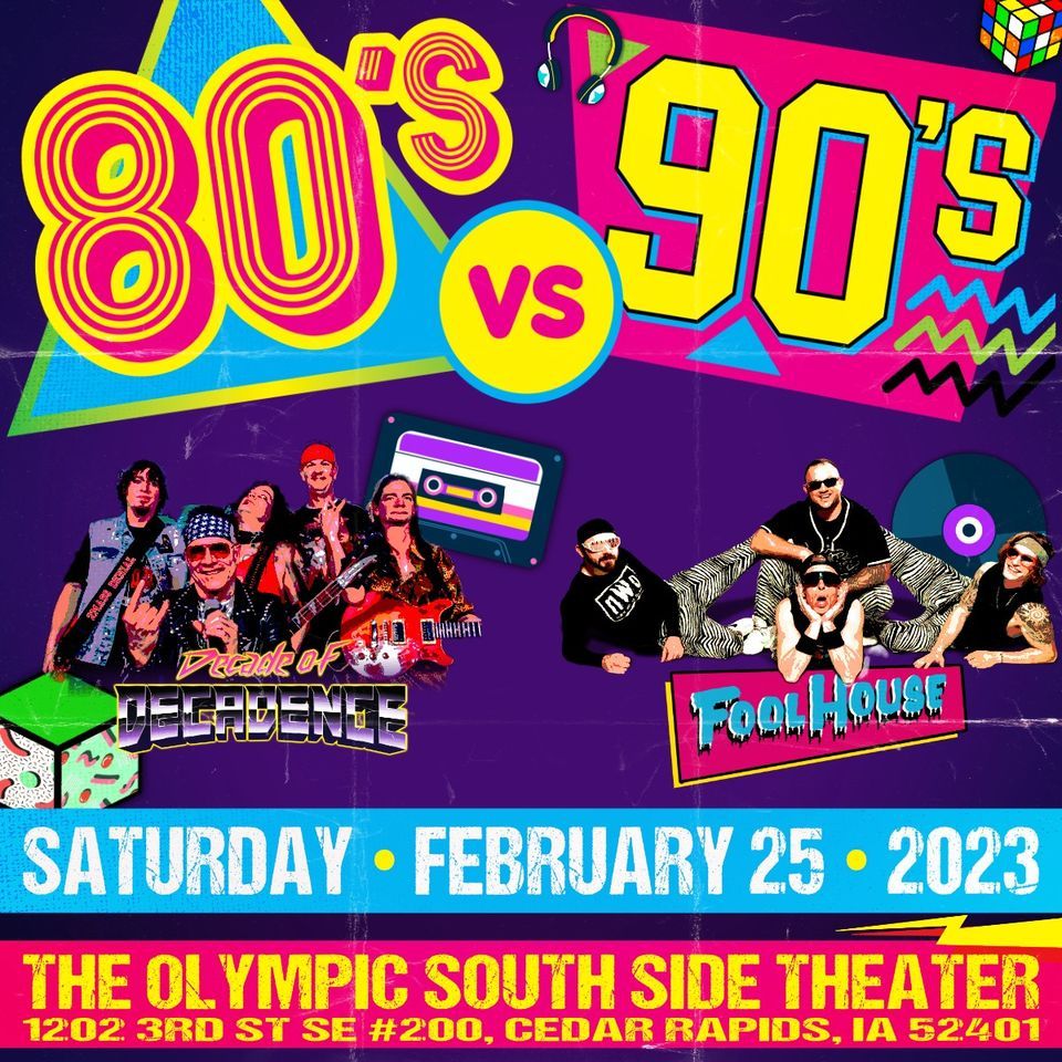 80s vs 90s: Fool House & Decade of Decadence at The Olympic South Side ...