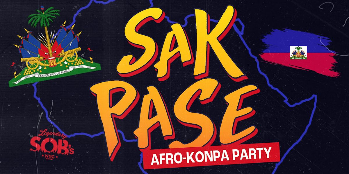 Sak Pase: Afro-Kompa Party, SOB's, New York, 15 May to 16 May