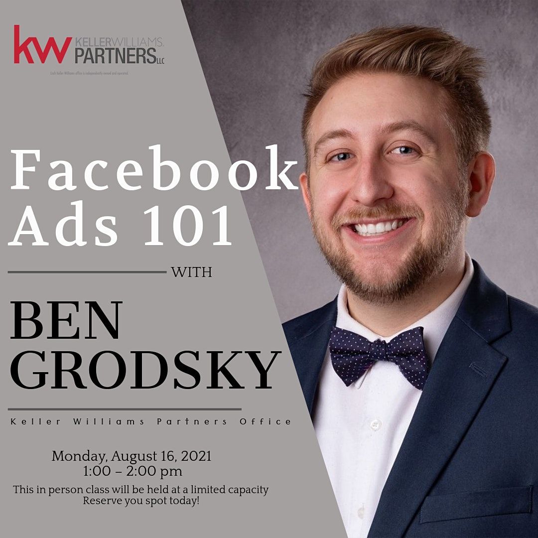 Facebook Ads 101 with Ben Grodsky, Keller Williams Partners, Colorado ...