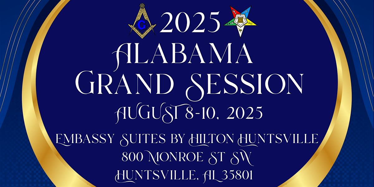 2025 Alabama Grand Session, Embassy Suites by Hilton Huntsville, 8 ...