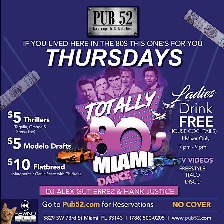 Totally 80s Thursday at Pub52, PUB 52 Gastropub & Kitchen - South Miami ...